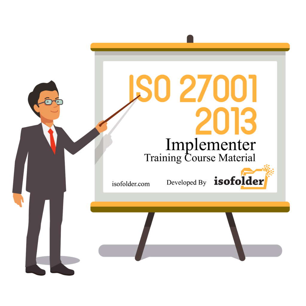 ISO 27001 Implementer Training Material - By ISOFOLDER